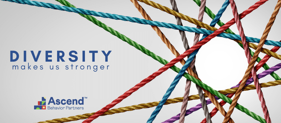 Diversity Makes Us Stronger | Ascend Behavior Partners